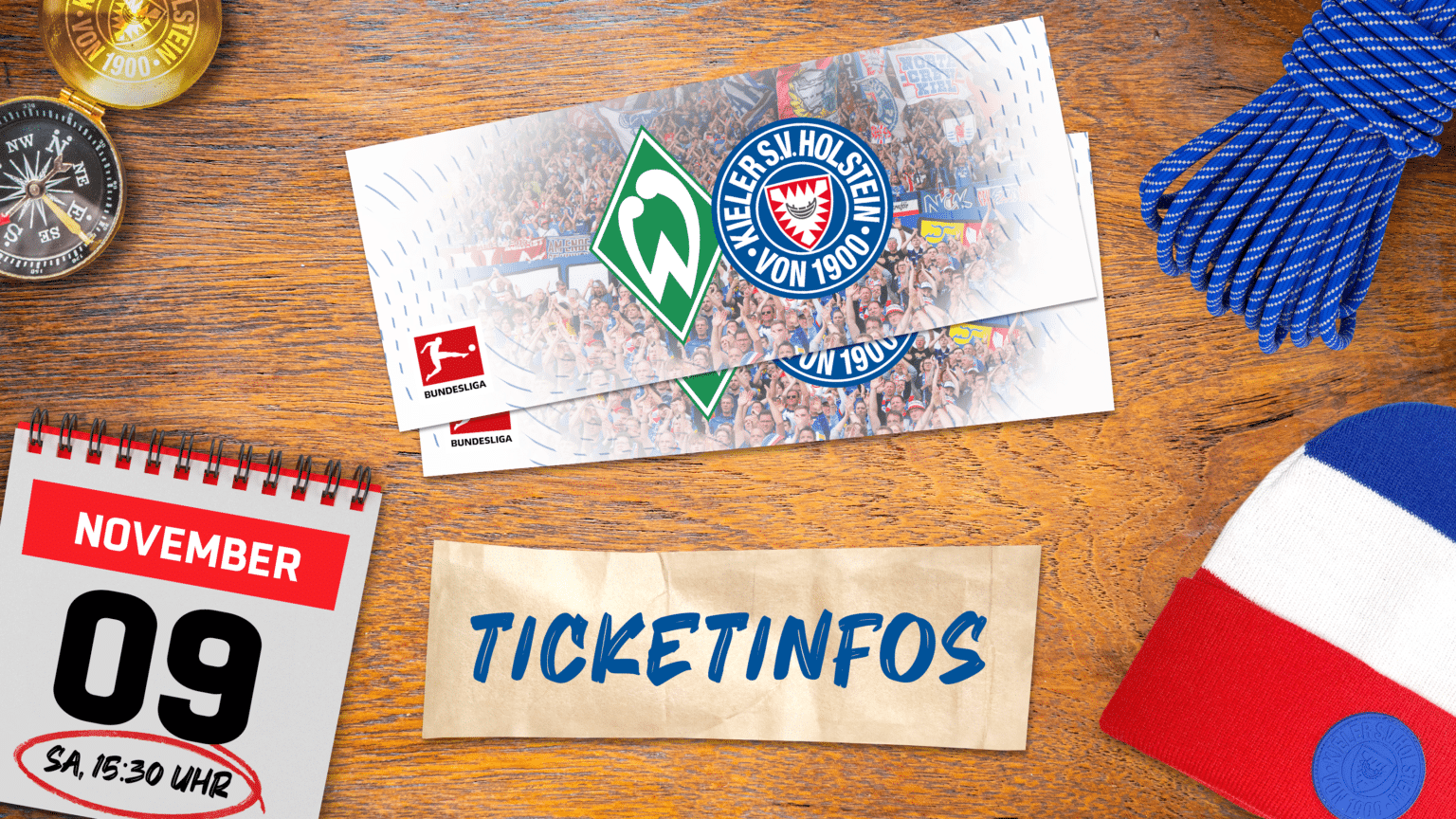Ticketinfos für das Auswärtsspiel bei Werder Bremen - Kieler Sportvereinigung Holstein von 1900 ...